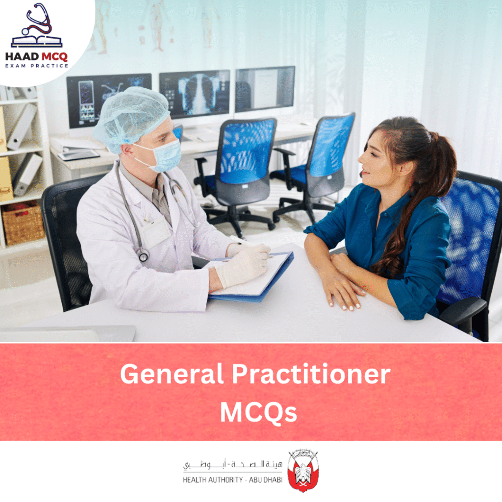 HAAD General Practitioner (GP) License Exam MCQs - HAAD MCQ 2026
